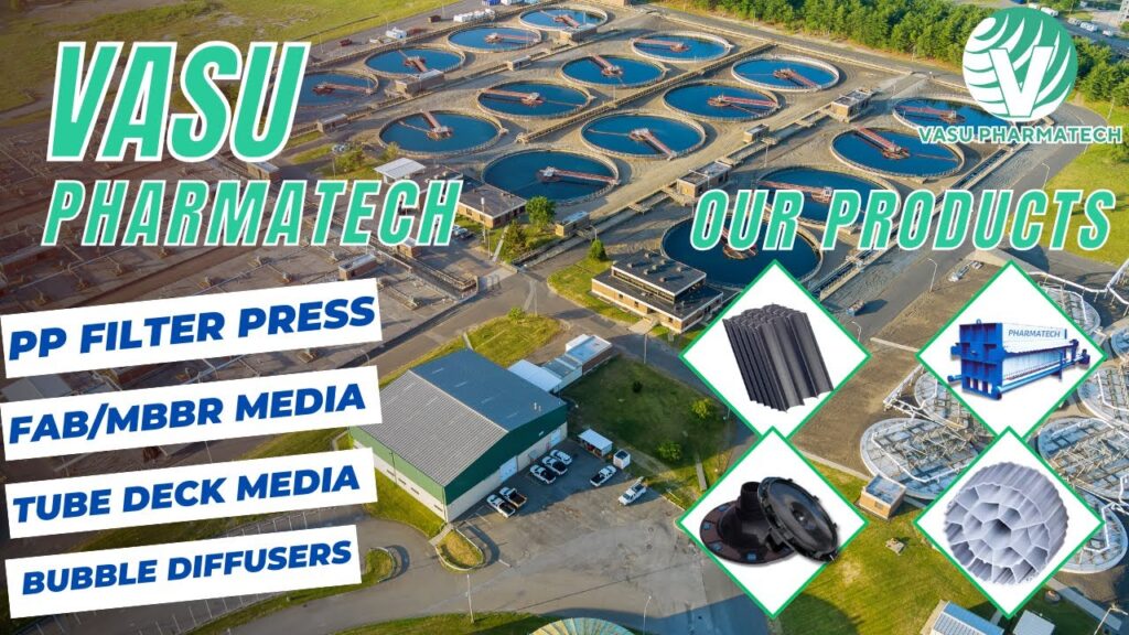 Vasu Pharmatech | Leading Manufacturer of PP Filter Press, MBBR Media, Tube Deck Media, Coarse ...